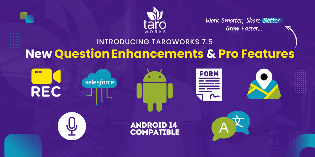Introducing TaroWorks 7.5: Smarter Tools for Scalable Field Operations and Greater Impact ...